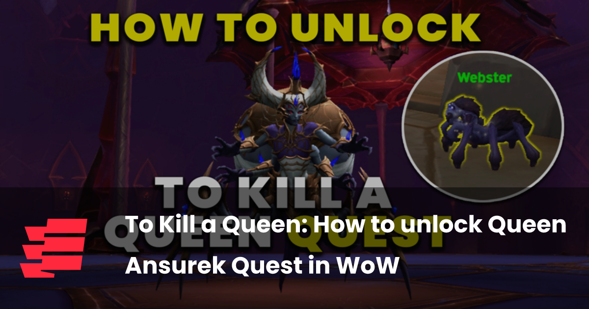 So schalten Sie die Quest „Königin Ansurek“ in WoW frei - Creo Gaming